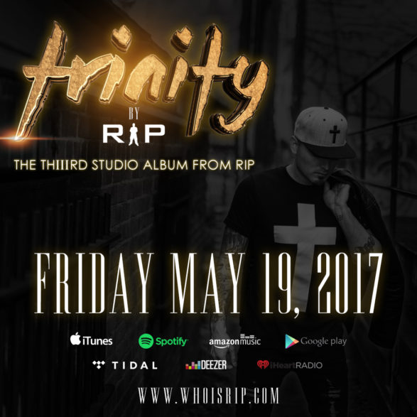 "Trinity" COMING IN ONE MONTH (May 19, 2017) - RiP Records // WhoisRip ...